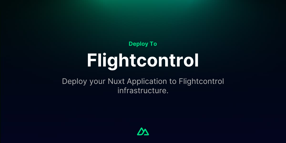 Deploy Nuxt to Flightcontrol
