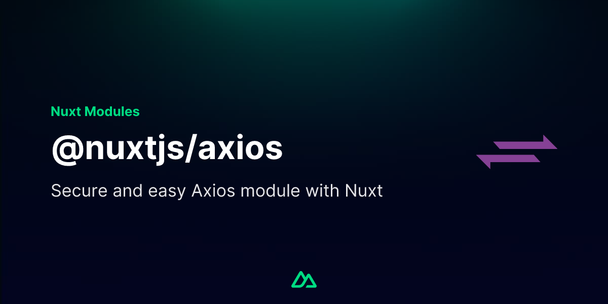 @nuxtjs/axios · Nuxt Modules