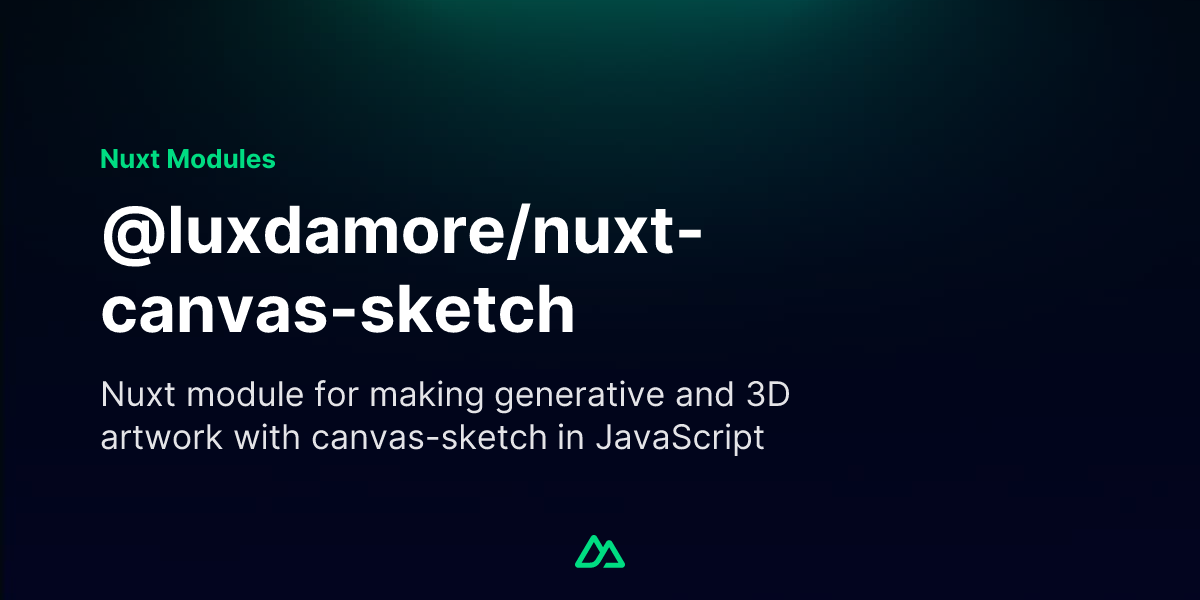 @luxdamore/nuxt-canvas-sketch · Nuxt Modules