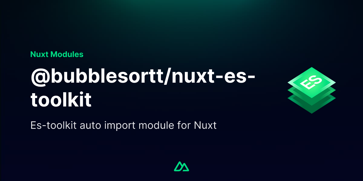 @bubblesortt/nuxt-es-toolkit · Nuxt Modules