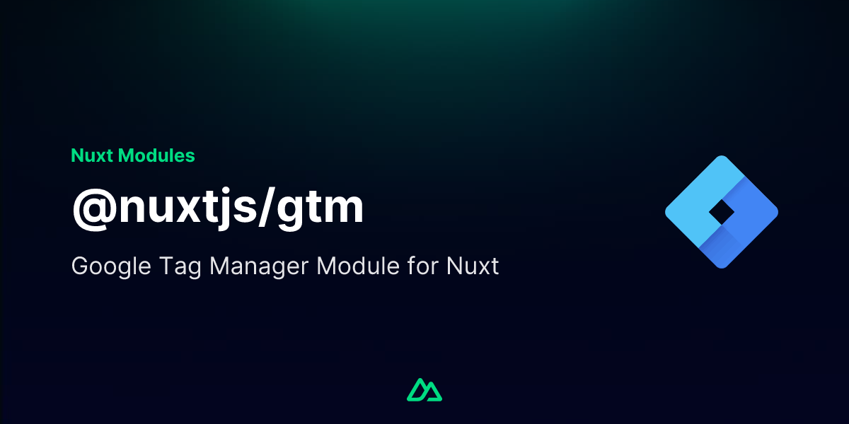 @nuxtjs/gtm · Nuxt Modules