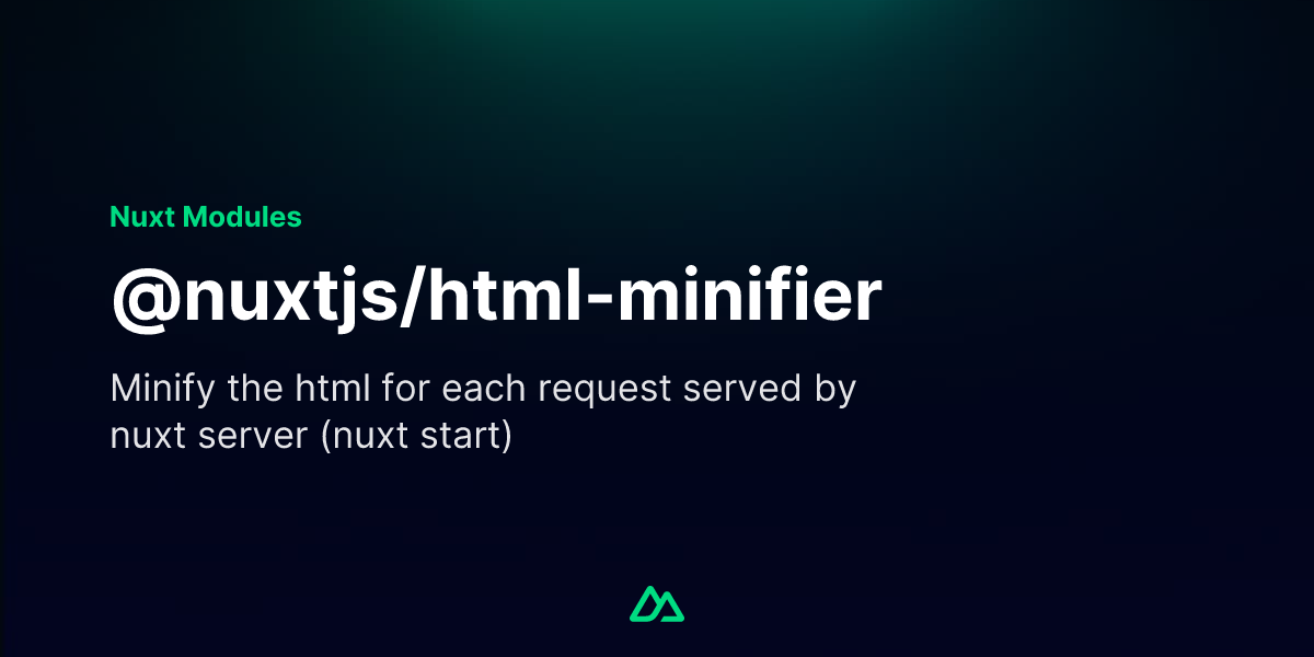 @nuxtjs/html-minifier · Nuxt Modules