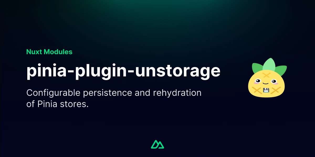 pinia-plugin-unstorage · Nuxt Modules