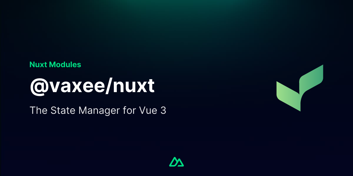 @vaxee/nuxt · Nuxt Modules @vaxee/nuxt · Nuxt Modules