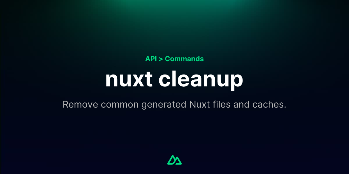 nuxt cleanup · Nuxt Commands v3
