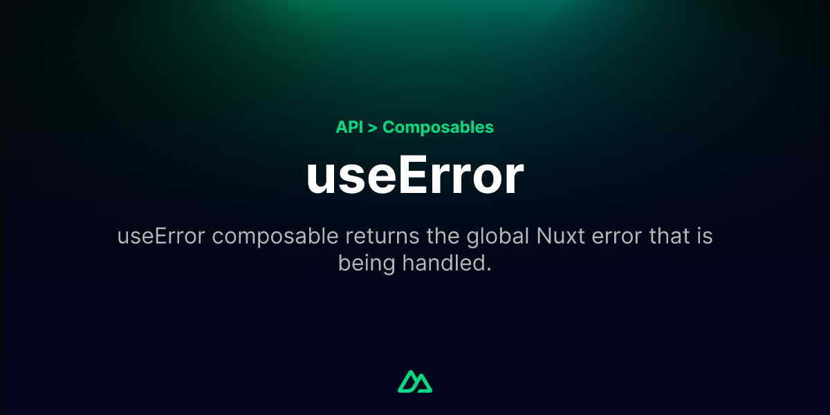 useError · Nuxt Composables v3