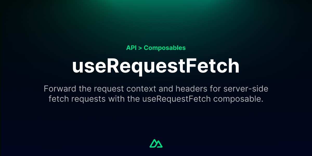 useRequestFetch · Nuxt Composables v3