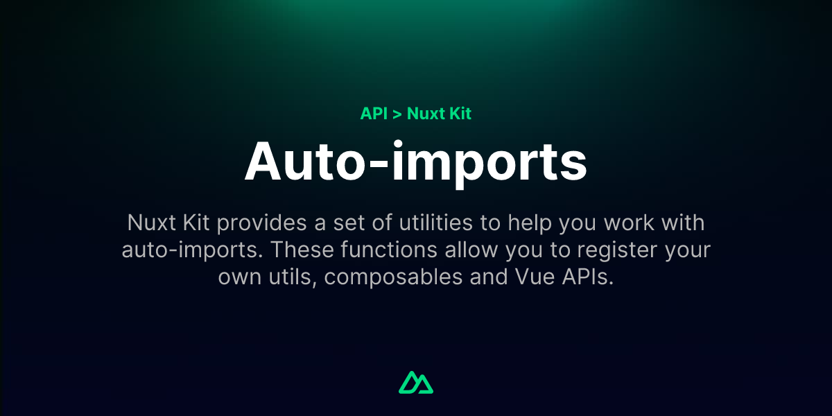 Auto-imports · Nuxt Kit v3