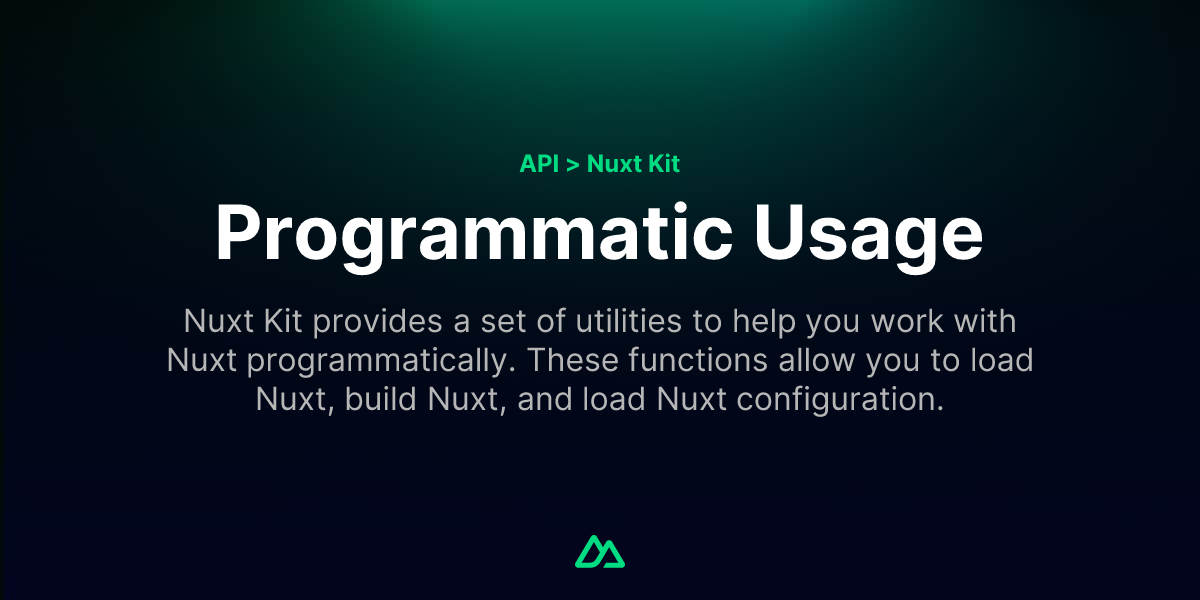 Programmatic Usage · Nuxt Kit v3