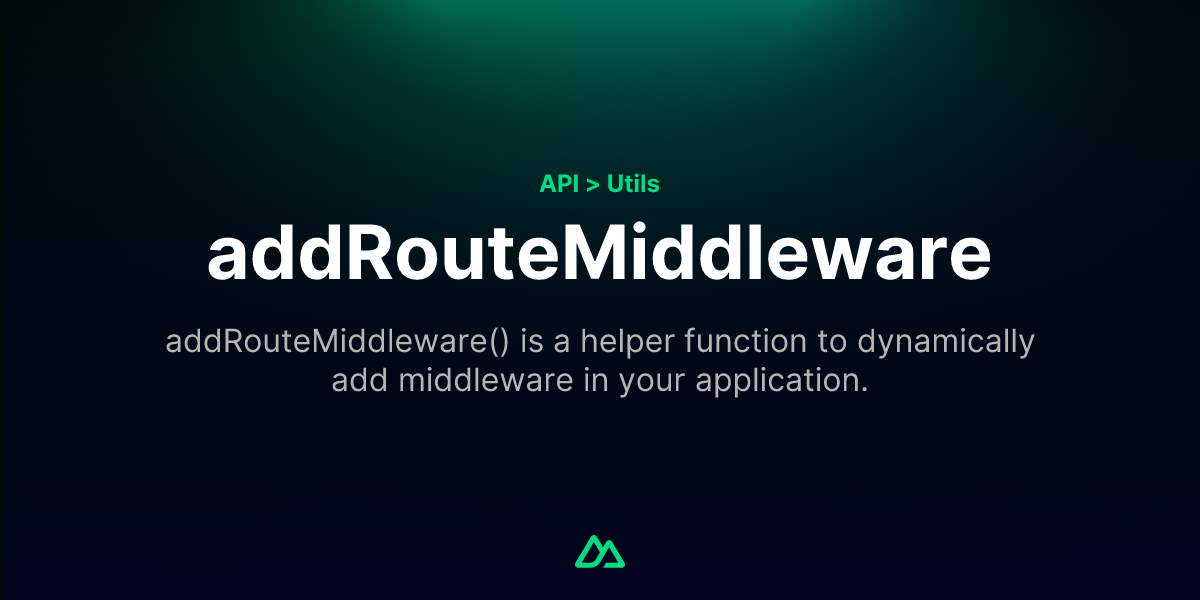 addRouteMiddleware · Nuxt Utils v3