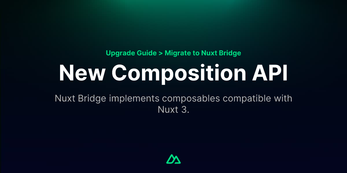 Migrate to Nuxt Bridge: New Composition API v3