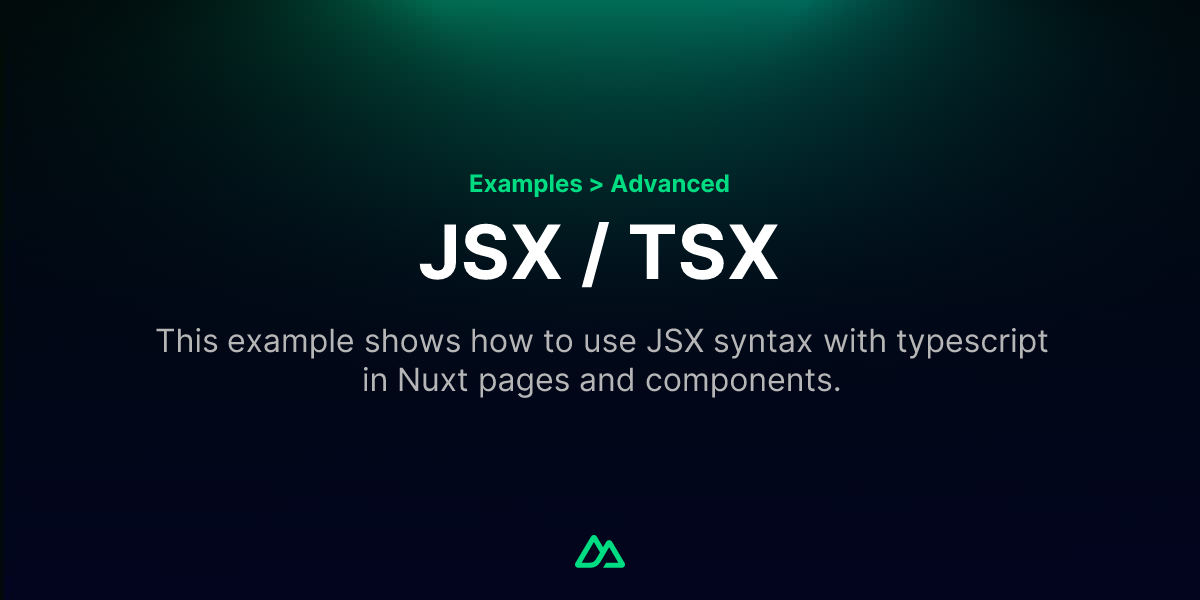 JSX / TSX · Nuxt Examples v3