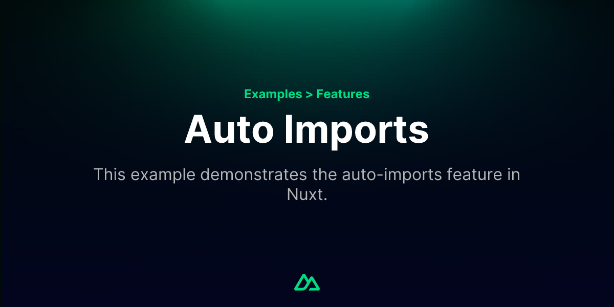 Auto Imports · Nuxt Examples v3