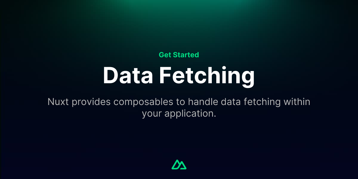 Data Fetching · Get Started with Nuxt v3