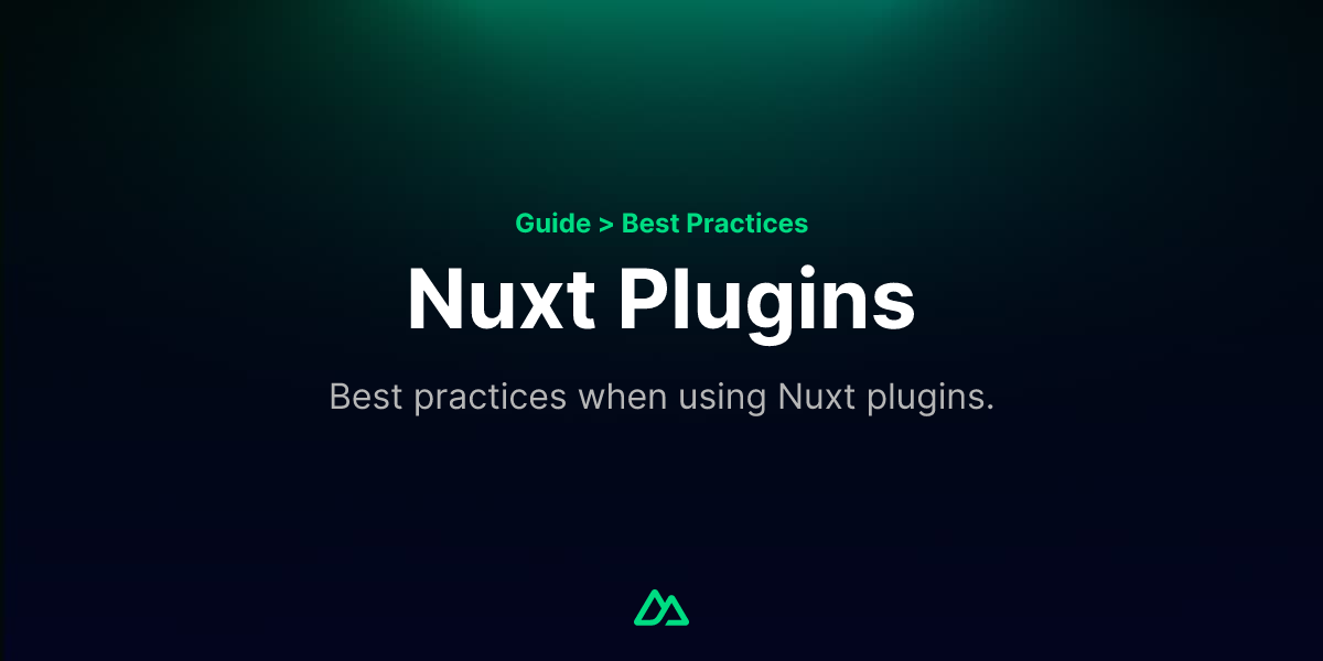 Nuxt Plugins · Best Practices v3