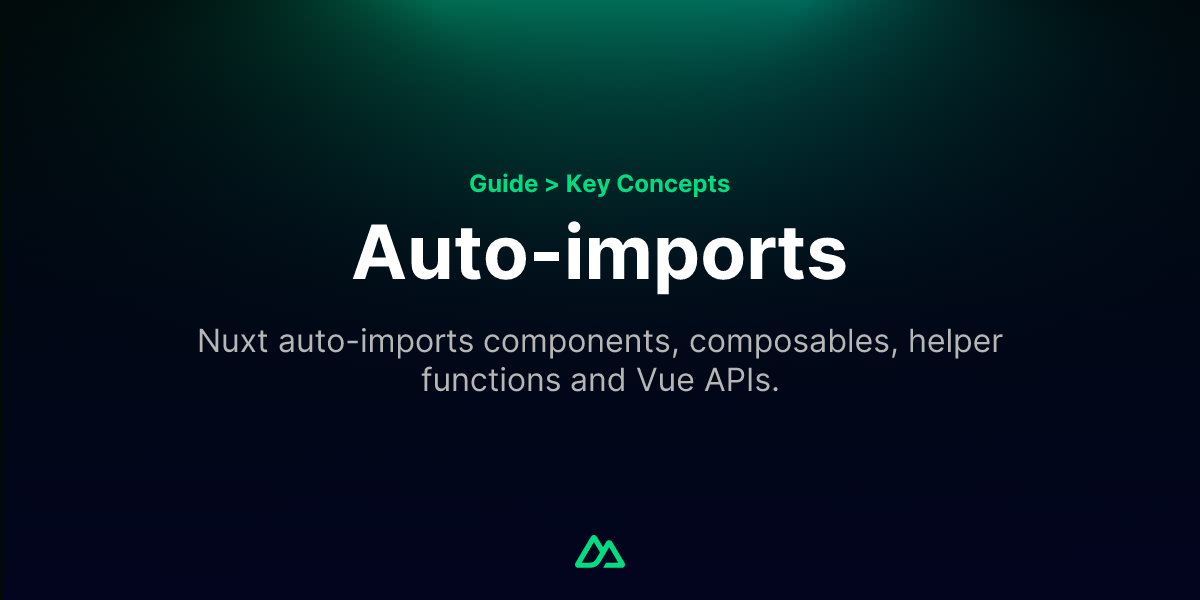 Auto-imports · Nuxt Concepts v3