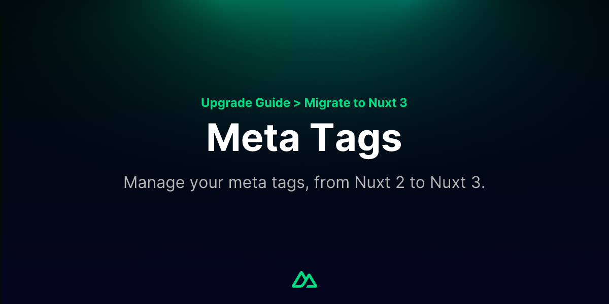 Migrate to Nuxt 3: Meta Tags v3