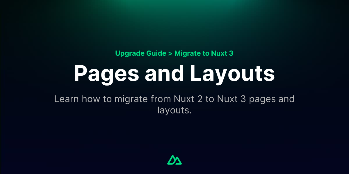 Migrate to Nuxt 3: Pages and Layouts v3