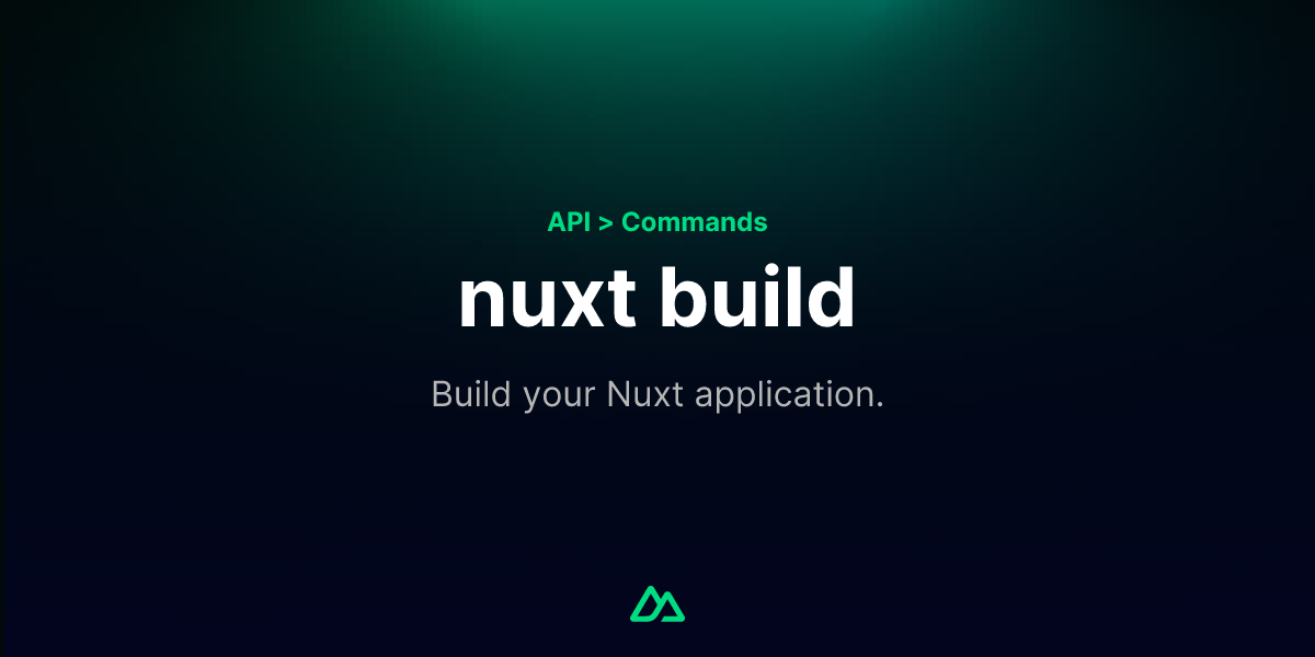 nuxt build · Nuxt Commands v4