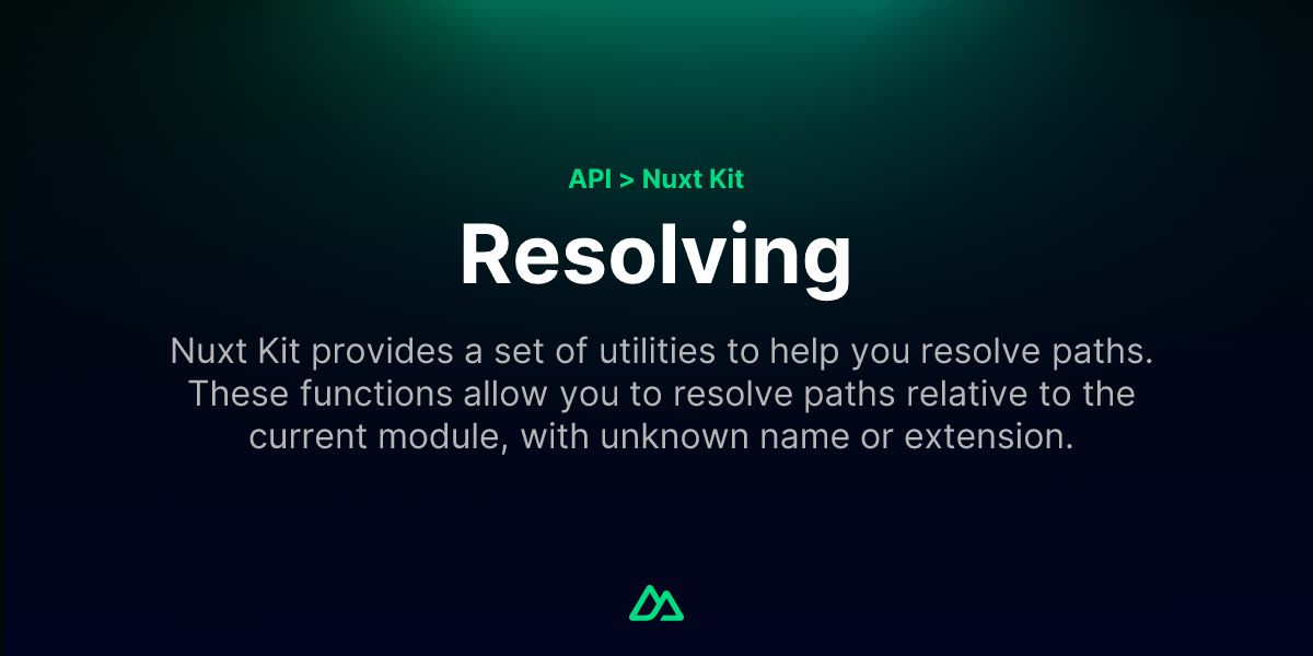 Resolving · Nuxt Kit v4