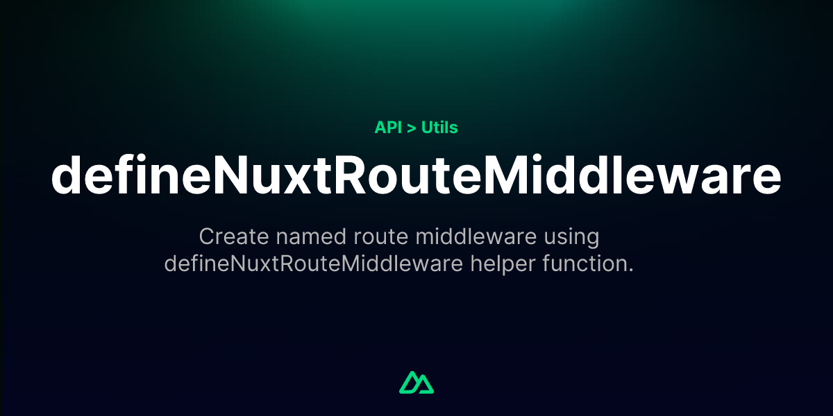 defineNuxtRouteMiddleware · Nuxt Utils v4