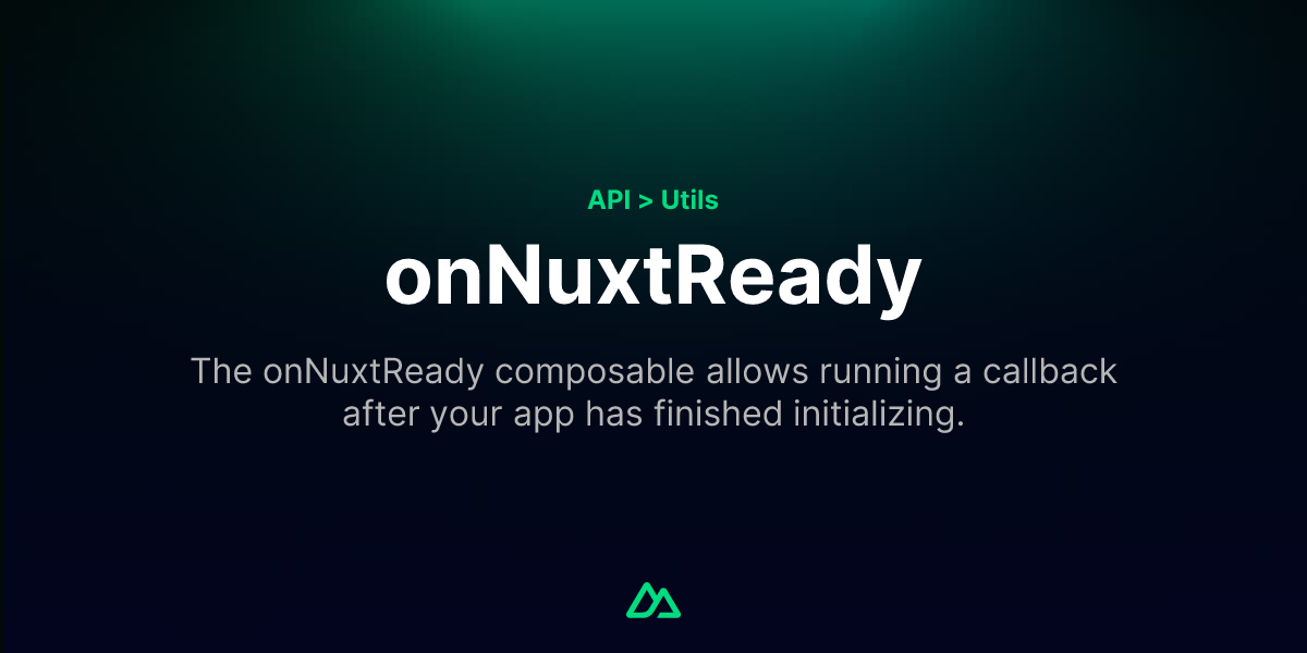 onNuxtReady · Nuxt Utils v4