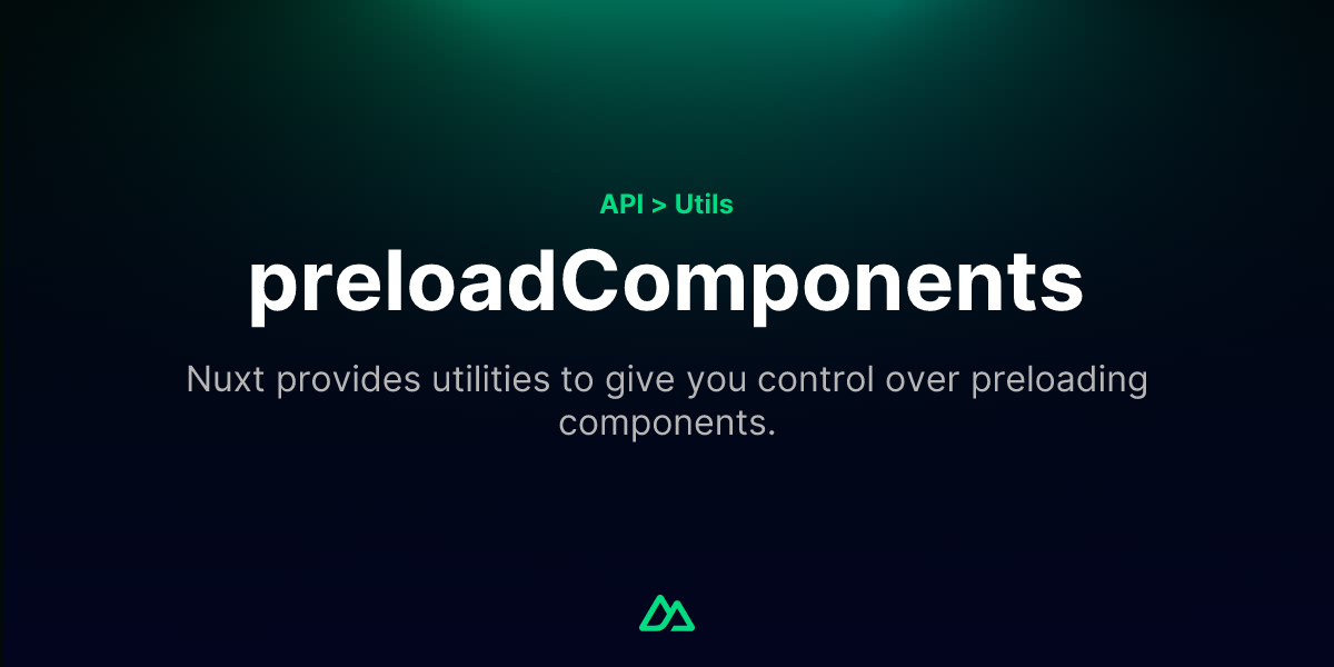 preloadComponents · Nuxt Utils v4