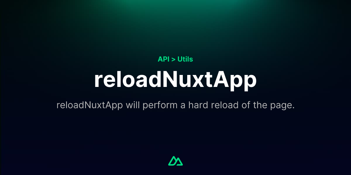 reloadNuxtApp · Nuxt Utils v4