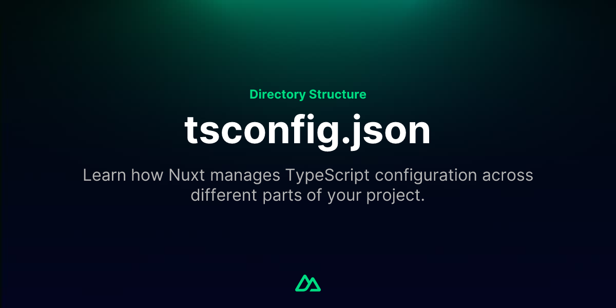 tsconfig.json · Nuxt Directory Structure v4