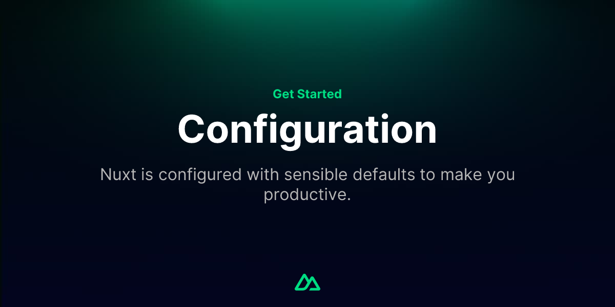 Configuration · Get Started with Nuxt v4