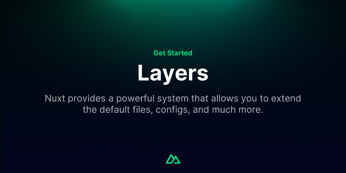 Layers · Get Started with Nuxt v4