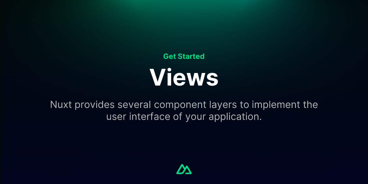 Views · Get Started with Nuxt v4