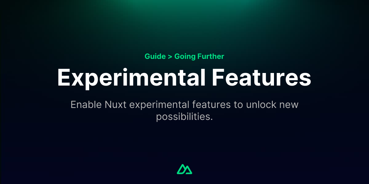 Experimental Features · Nuxt Advanced v4