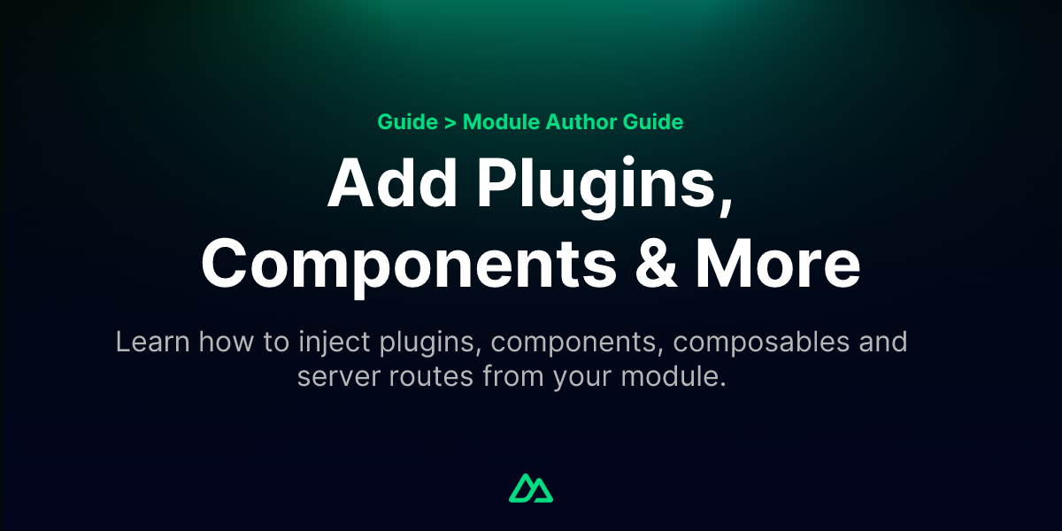 Add Plugins, Components & More · Nuxt Modules Author Guide v4