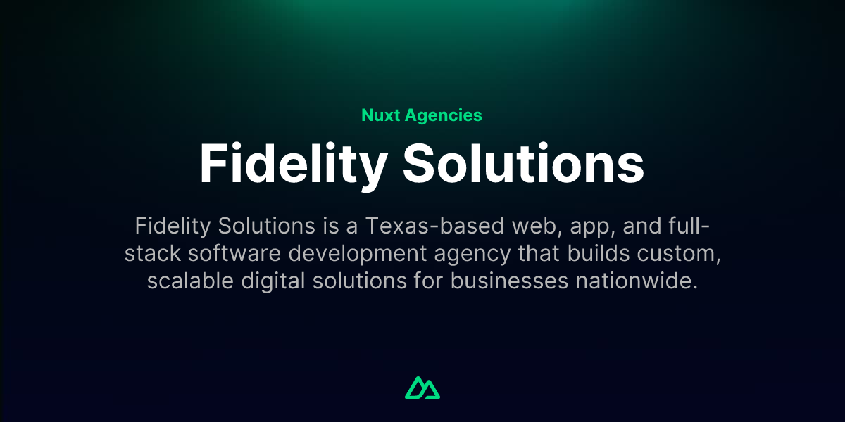 Fidelity Solutions · Nuxt Agencies