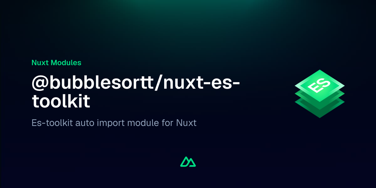 @bubblesortt/nuxt-es-toolkit · Nuxt Modules